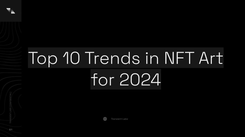 Top 10 Trends in NFT Art for 2024: What's Shaping the Future of Digital ...