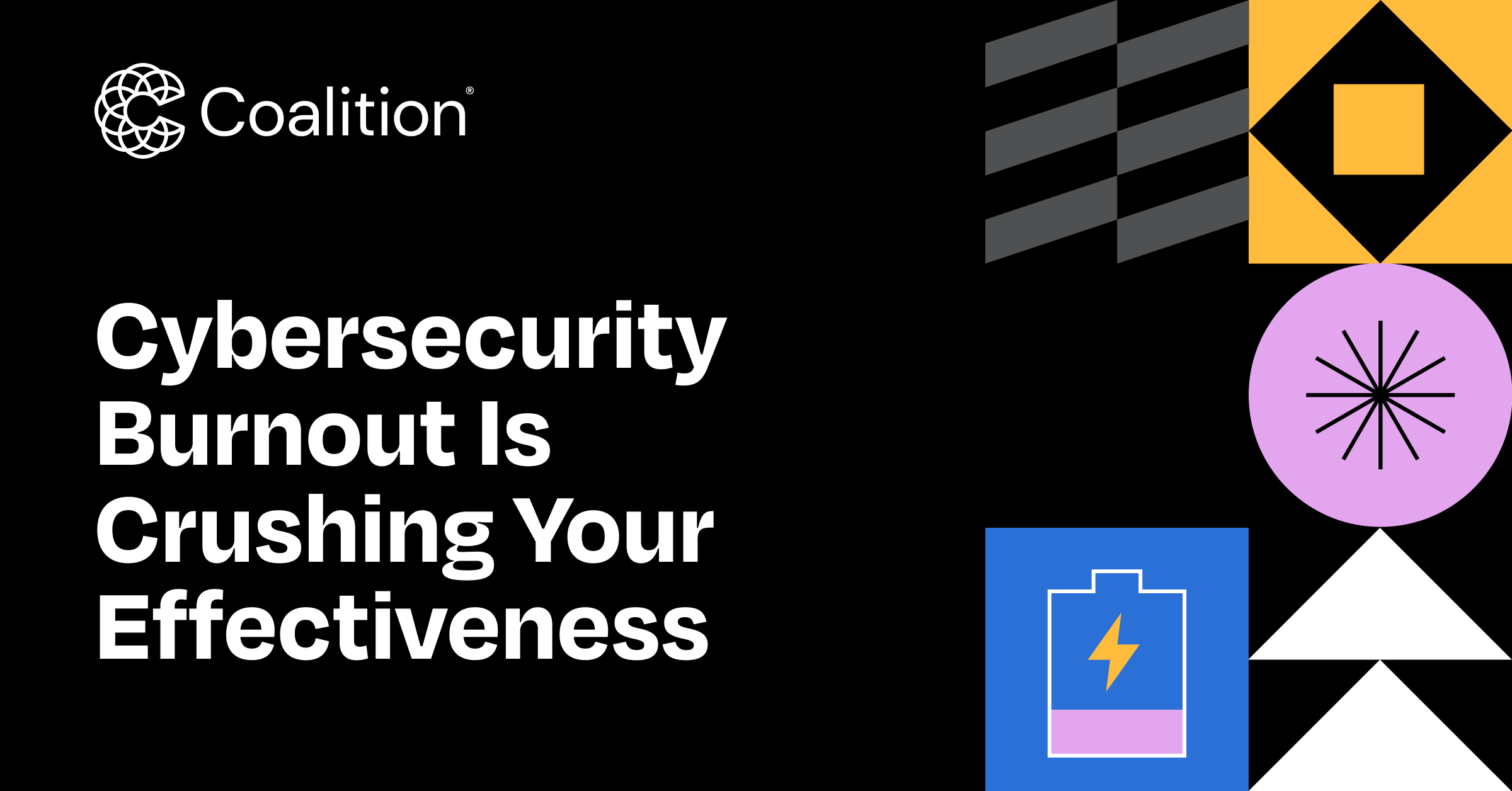 Cybersecurity Burnout Is Crushing Your Effectiveness