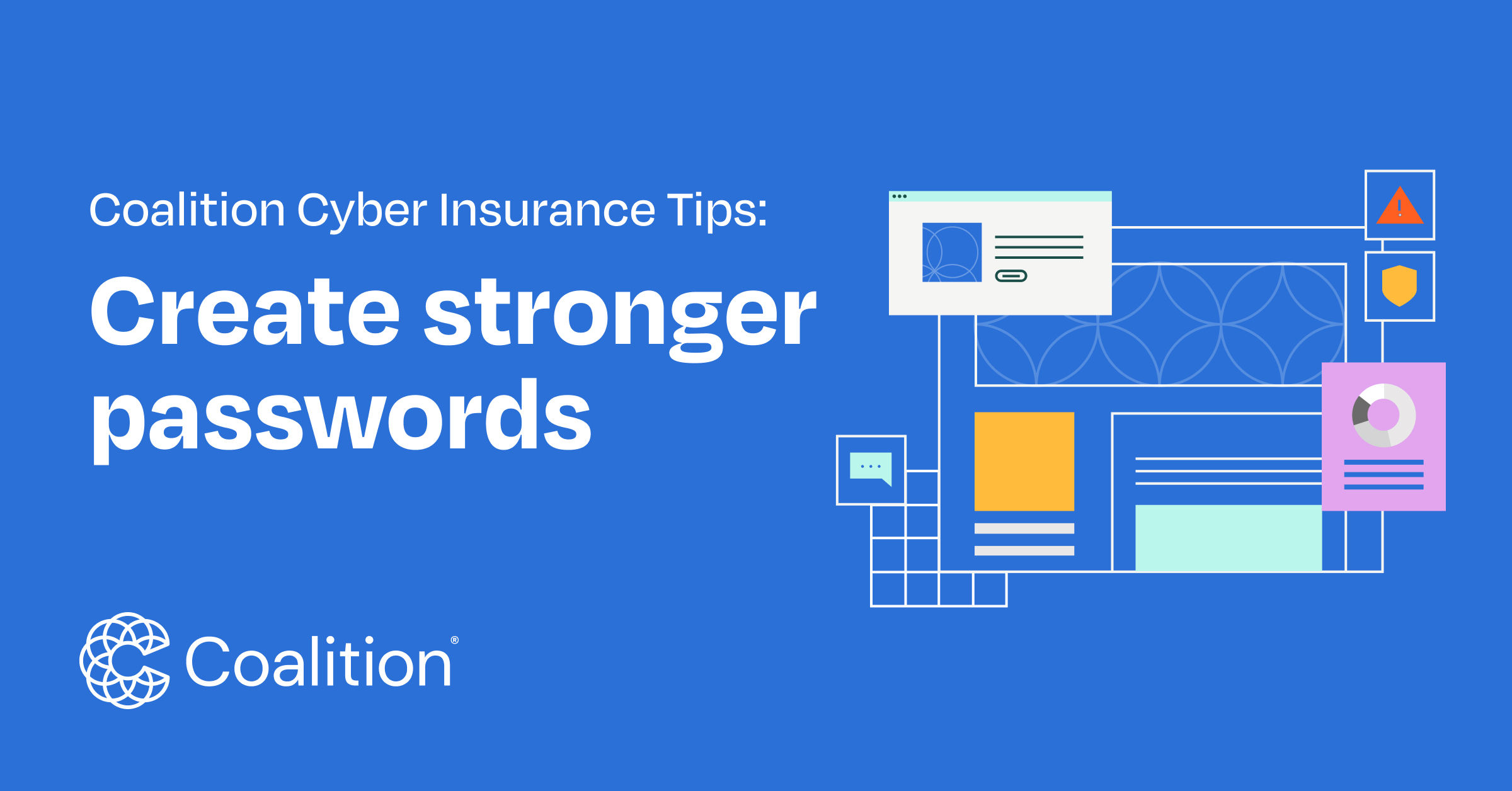 Coalition Cyber Insurance Tips: Create stronger passwords