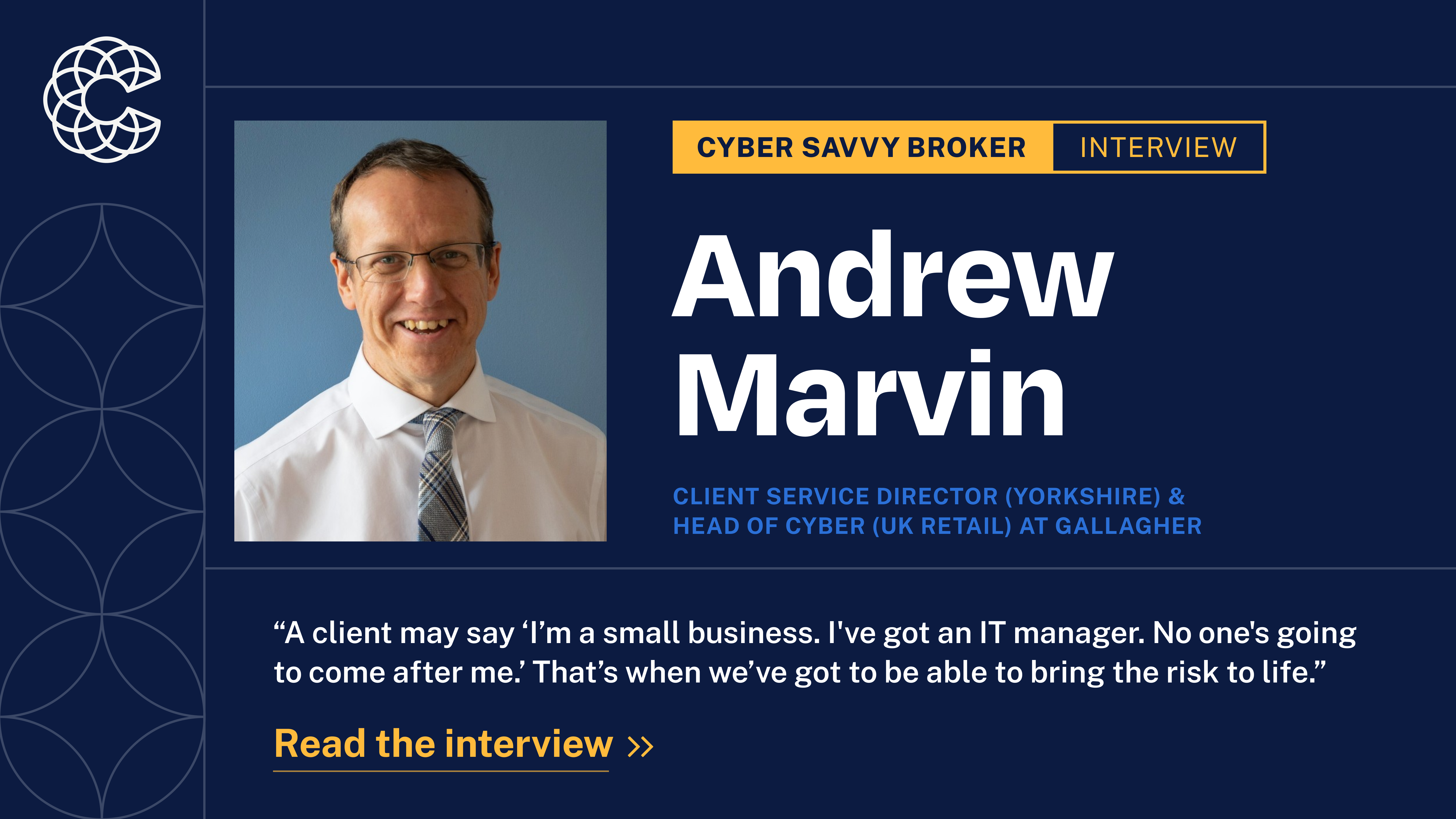 Cyber Savvy Broker: Andrew Marvin