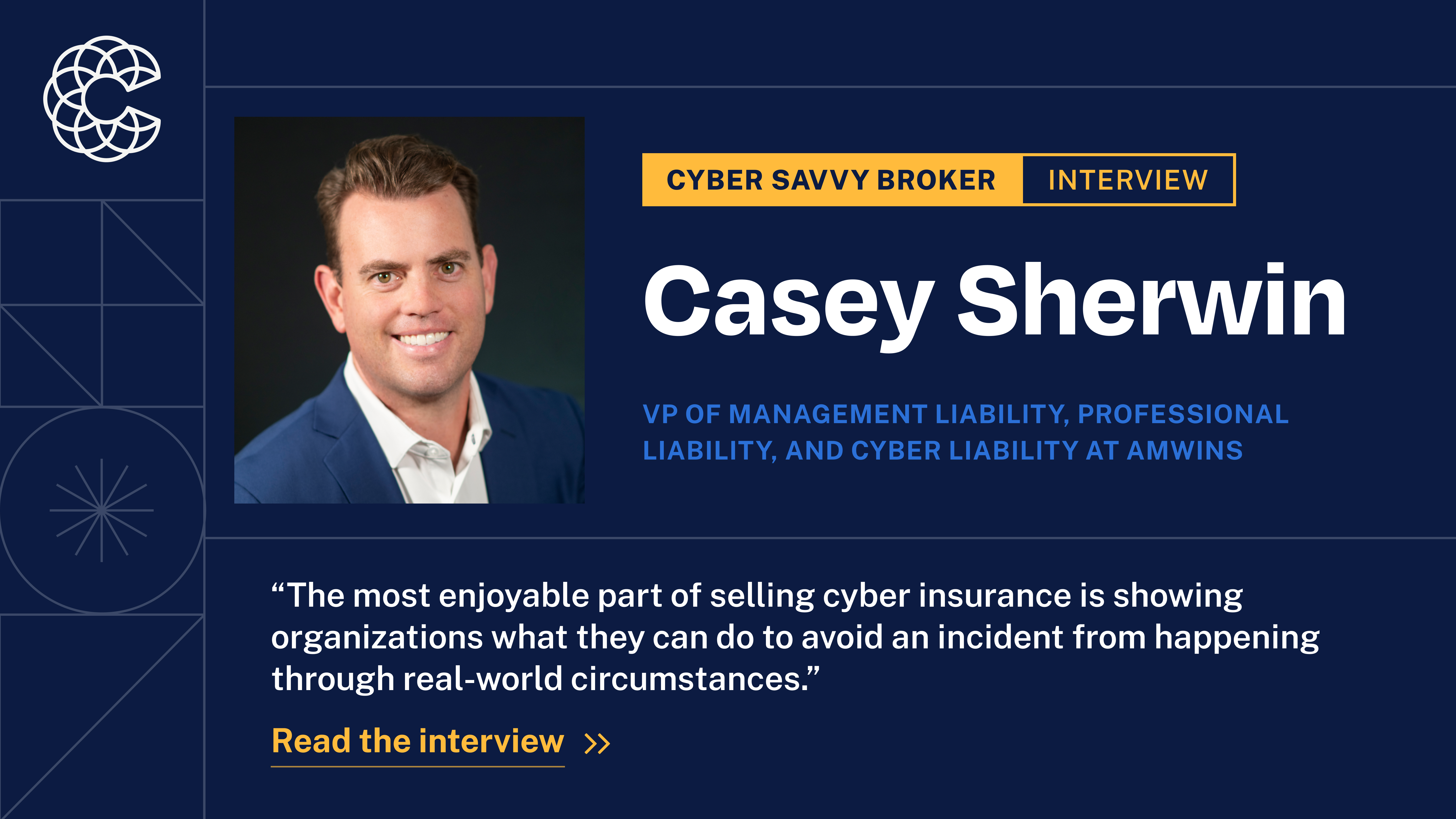 Cyber Savvy Broker: Casey Sherwin