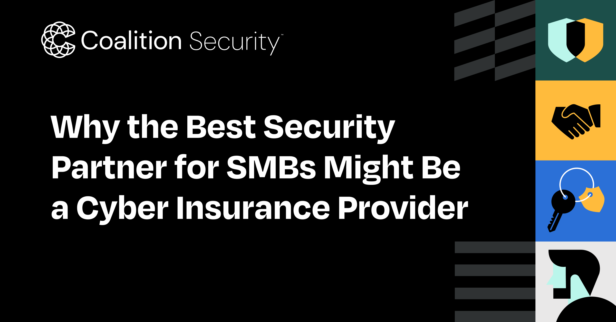 Why the Best Security Partner for SMBs Might Be a Cyber Insurance Provider