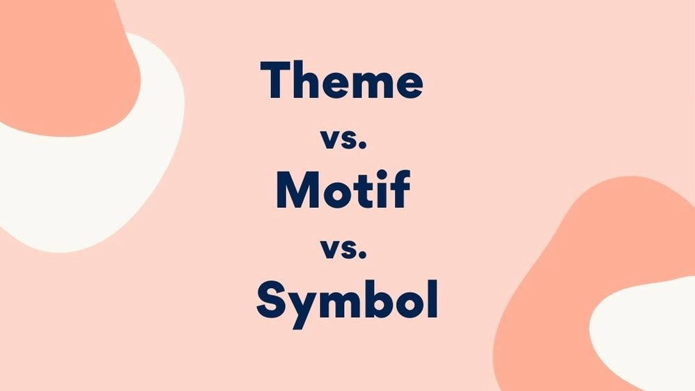 Theme vs. Motif vs. Symbol - The Learning Hive Academy | The Learning ...