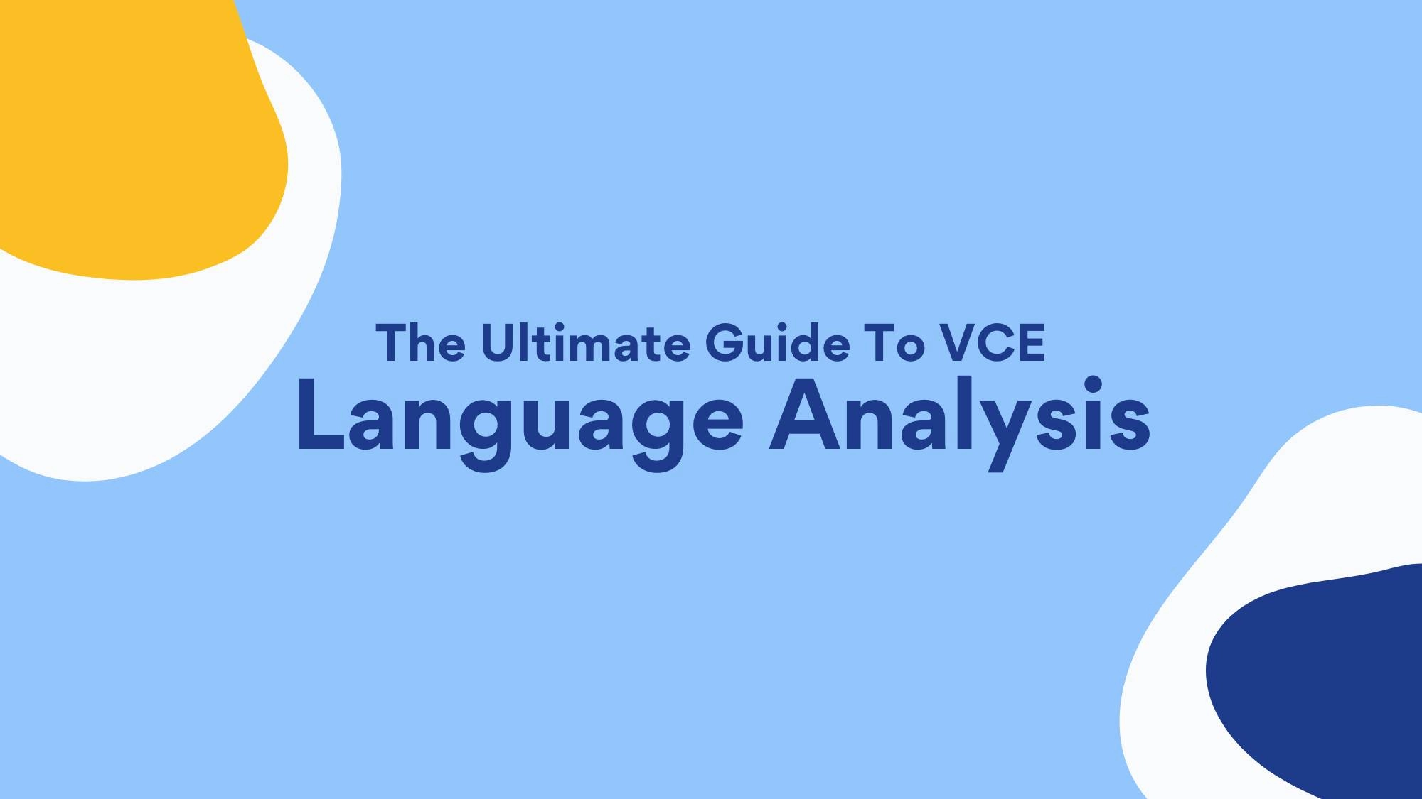 The Ultimate Guide To VCE Language Analysis - The Learning Hive Academy ...