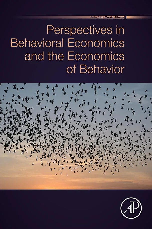 Perspectives in Behavioral Economics and the Economics of Behavior ...