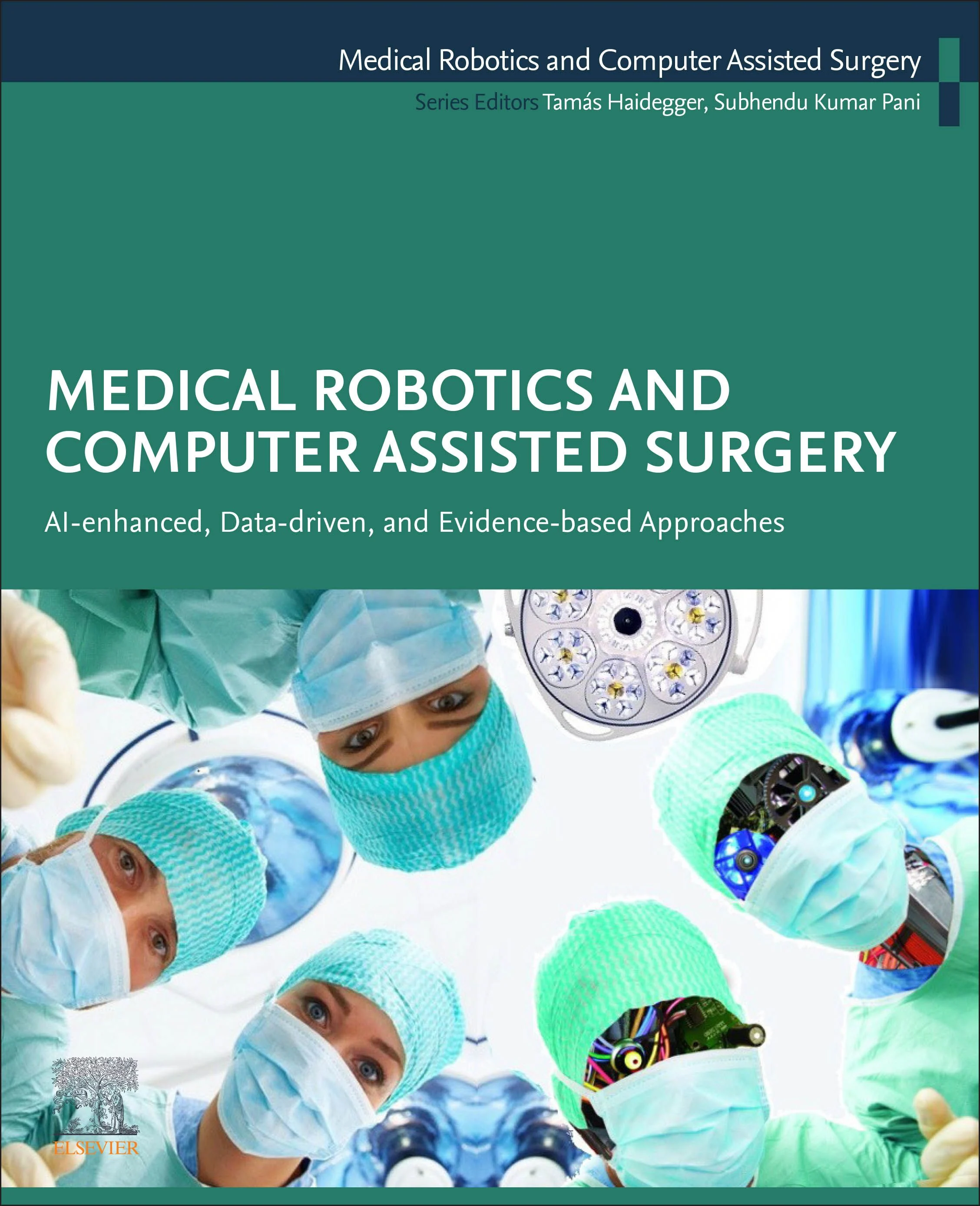 Medical Robotics and Computer Assisted Surgery | Elsevier