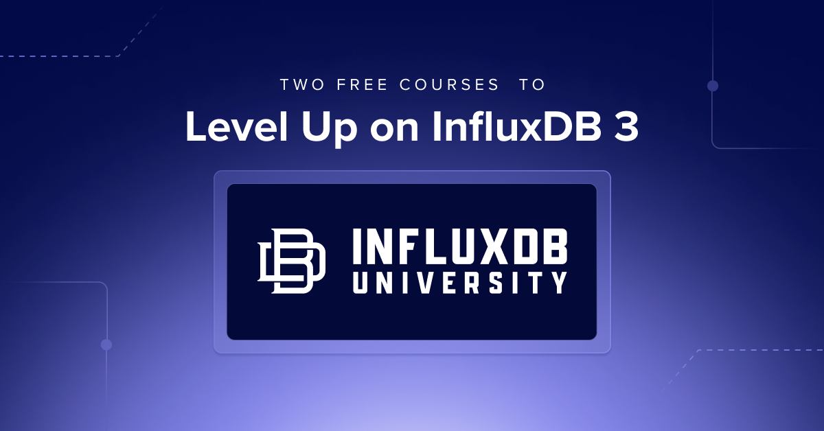 Master the Basics of InfluxDB 3 with These Two Free Courses | InfluxData