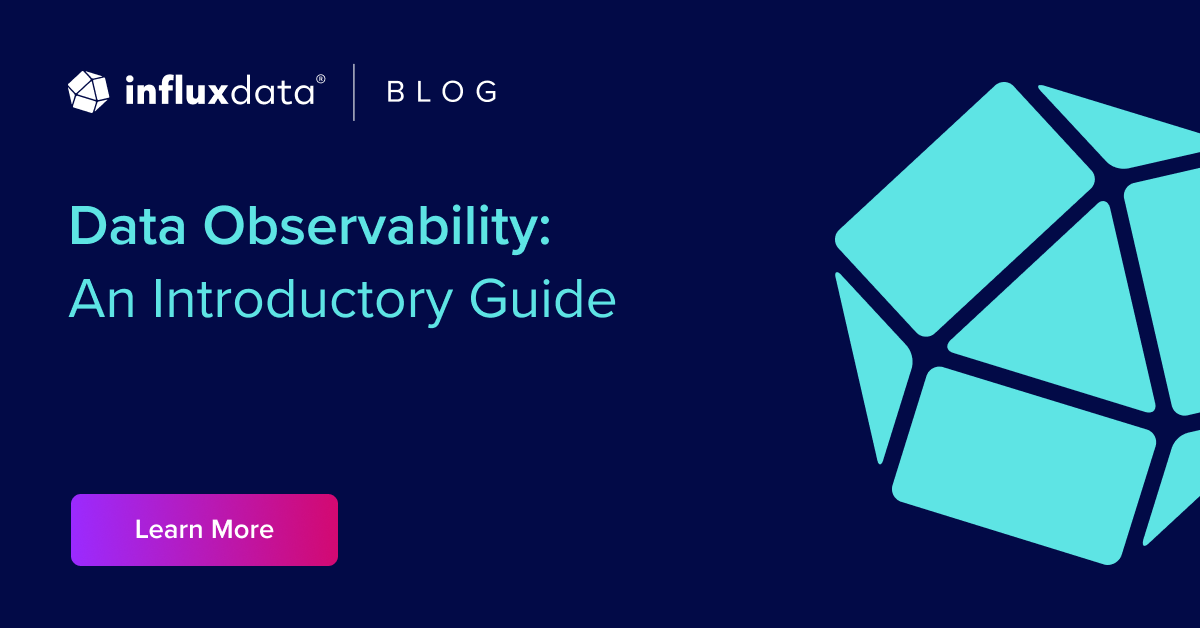 Data Observability: An Introductory Guide | InfluxData