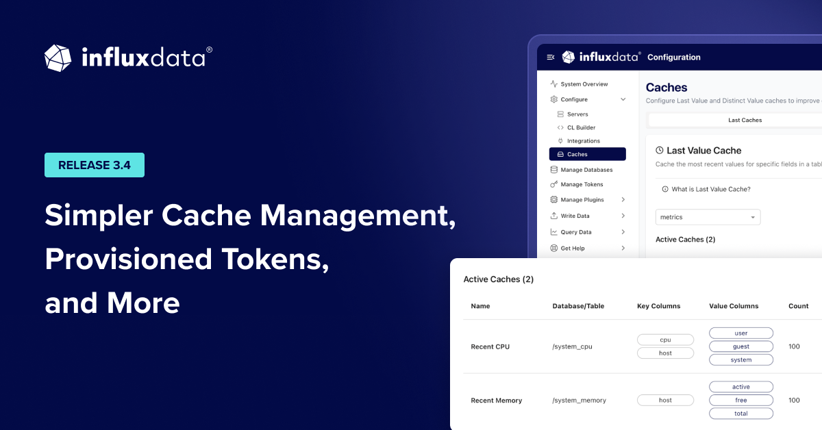 What’s New in InfluxDB 3.4: Simpler Cache Management, Provisioned ...