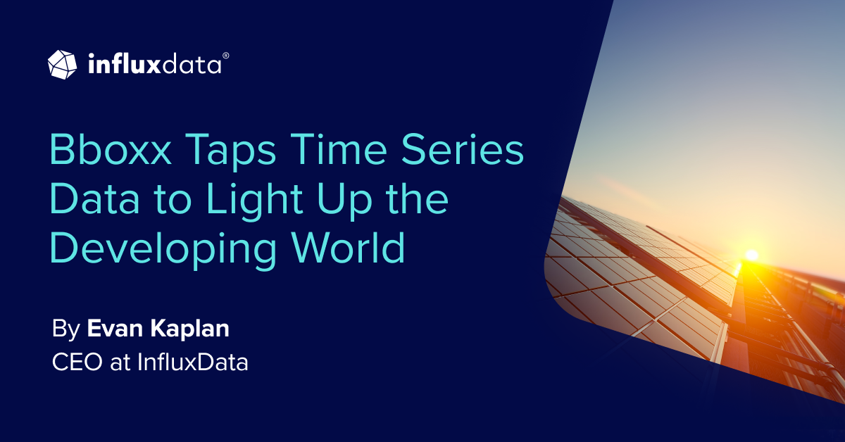 Bboxx Taps Time Series Data to Light Up the Developing World | InfluxData