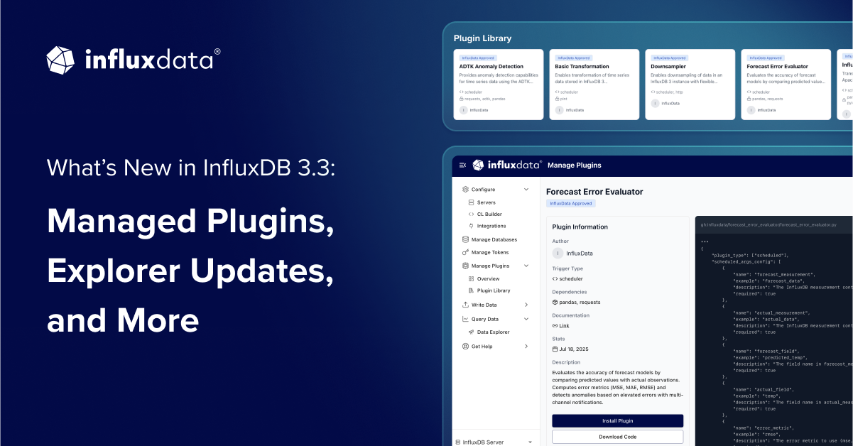 Whats New In Influxdb 3 3 Managed Plugins Explorer Updates And More Influxdata