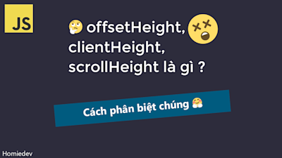 offsetHeight, clientHeight, scrollHeight trong JavaScript là gì? Cách ...