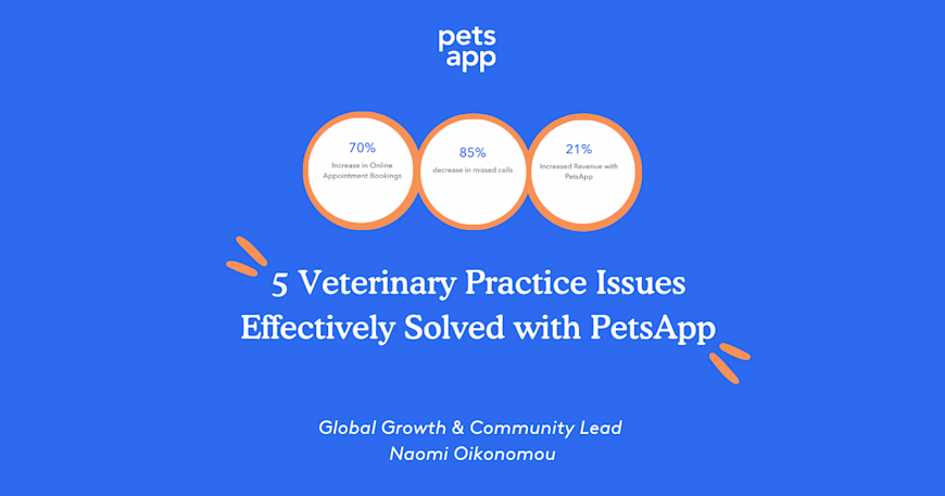 5 Veterinary Practice Issues Effectively Solved with PetsApp | PetsApp Blog