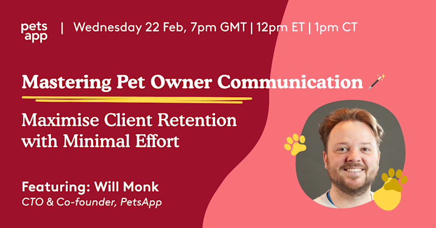 Mastering Pet Owner Communication: Maximise Client Retention with ...