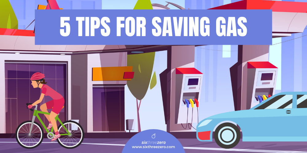 5 Tips for Saving Gas