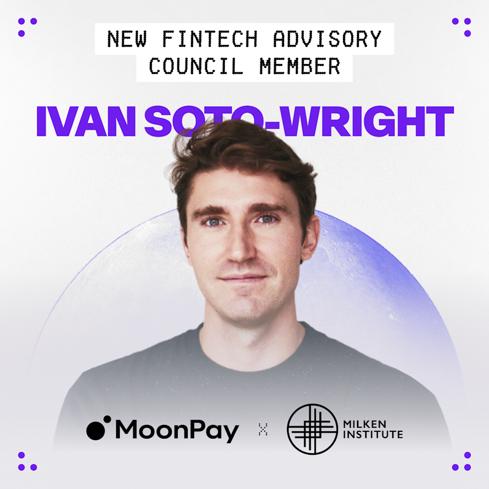 MoonPay joins the Milken Institute FinTech Advisory Council - MoonPay