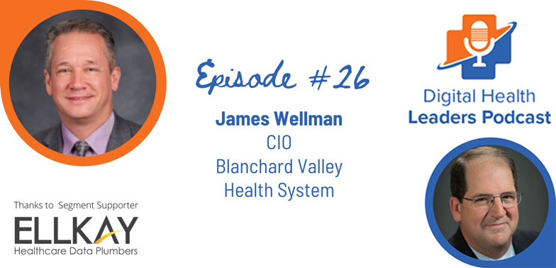 DHL: Conversation with James Wellman, CHCIO, CIO at Blanchard Valley ...