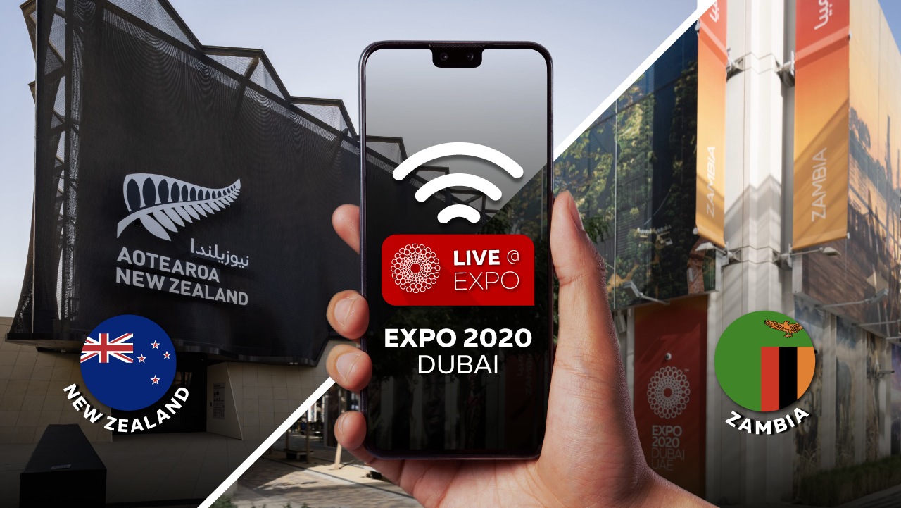 Live@Expo Ep 95: New Zealand and Zambia Pavilions | World Expo