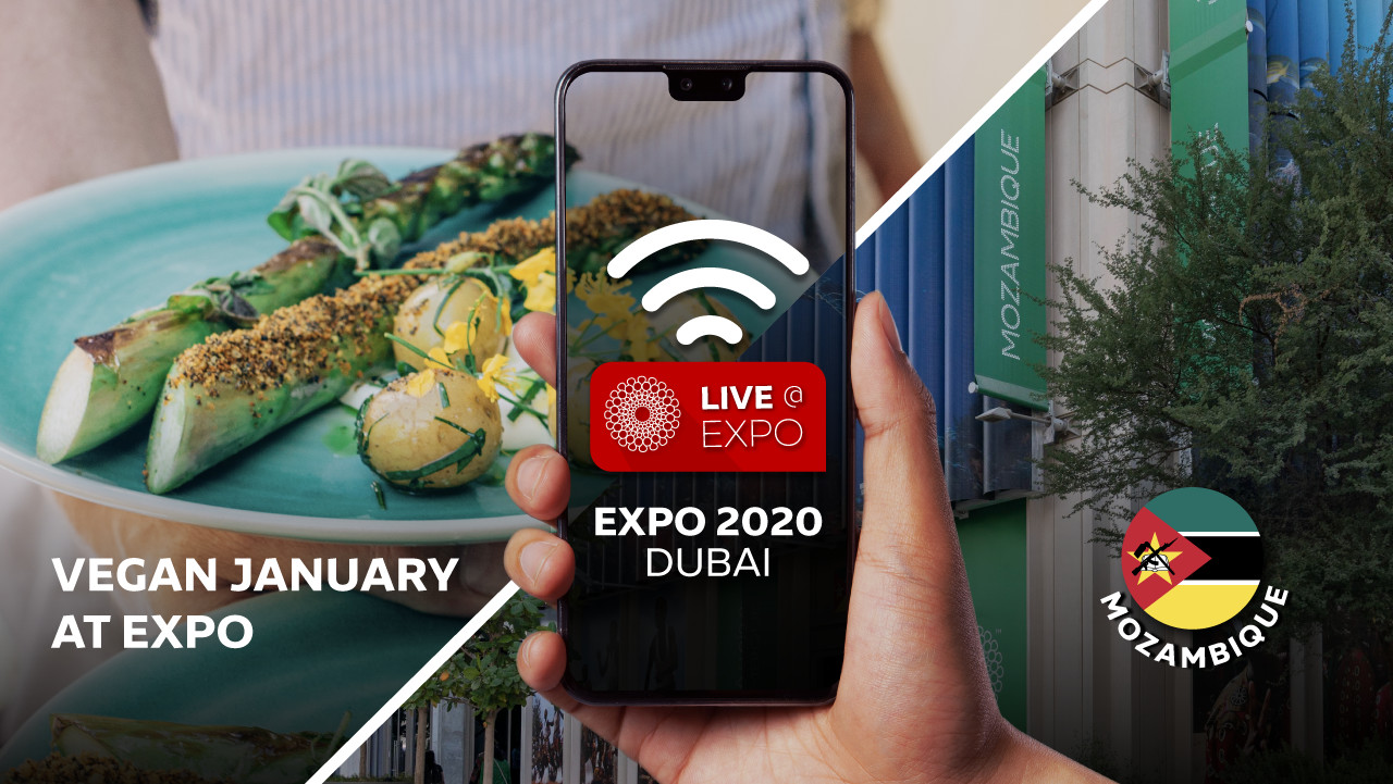 Live@Expo Ep 61: Mozambique Pavilion + Veganuary at Expo | World Expo