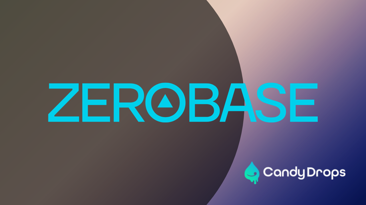 CandyDrops | ZEROBASE | 高速なゼロ知識証明を採用したネットワーク
