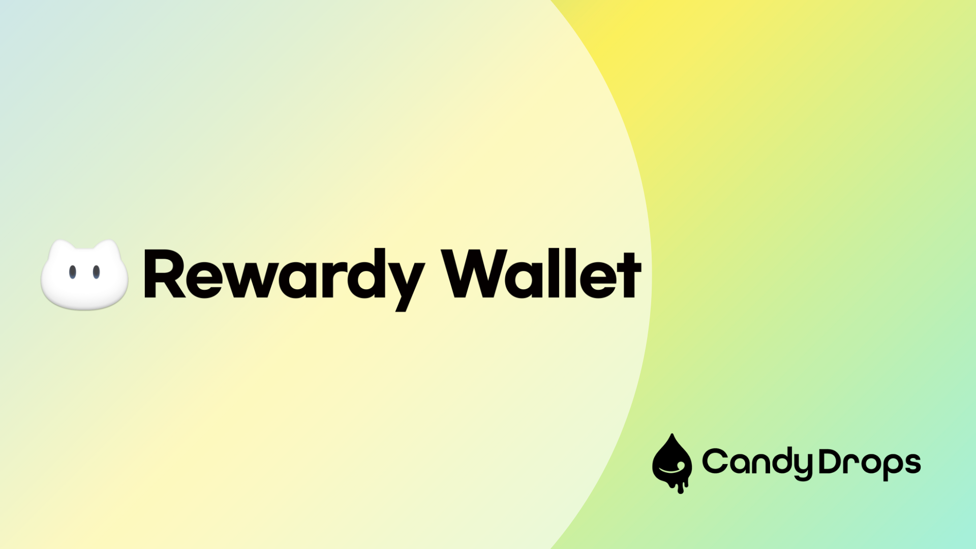 CandyDrops | Rewardy Wallet | Web2.0ユーザーが自然にWeb3.0に移行できるウォレット
