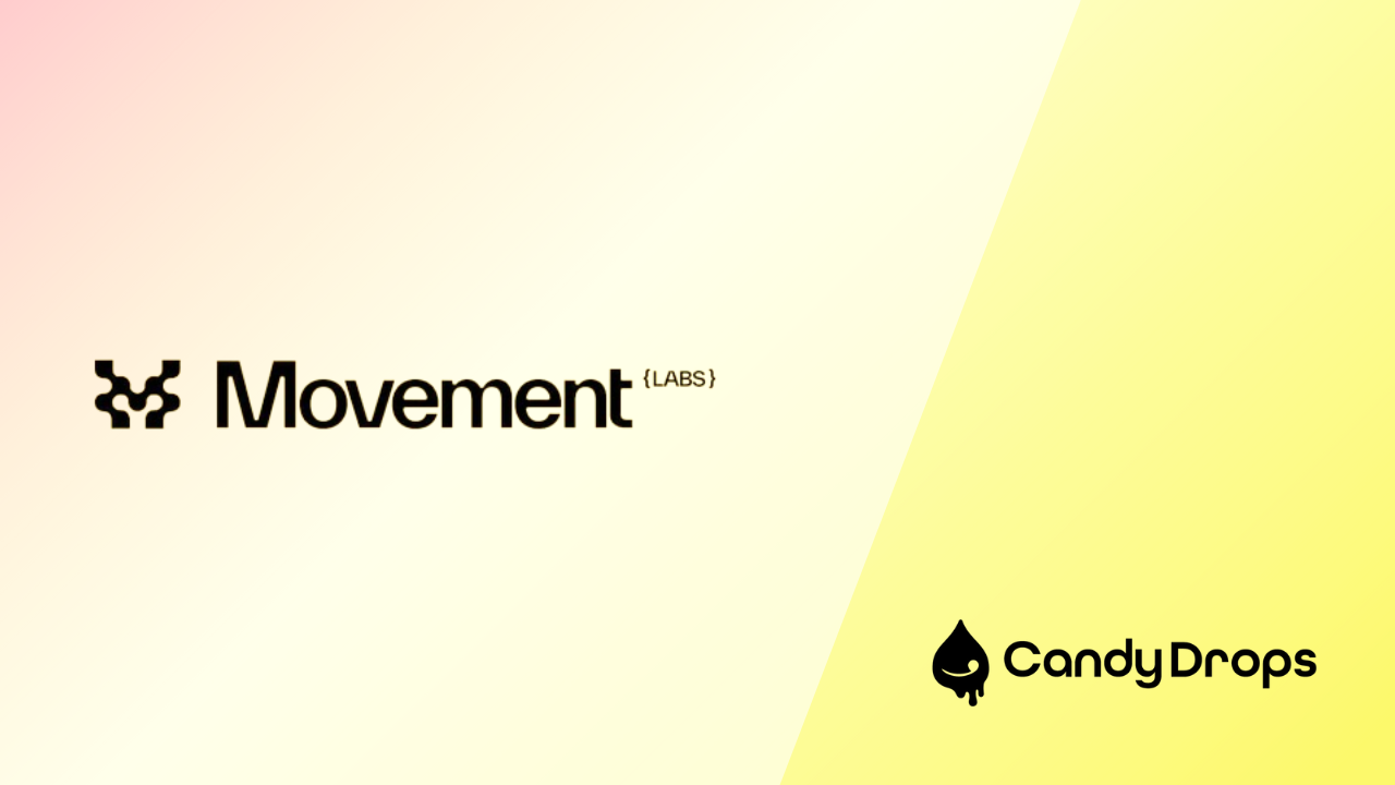 CandyDrops | Movement｜Moveベースのモジュラーブロックチェーン
