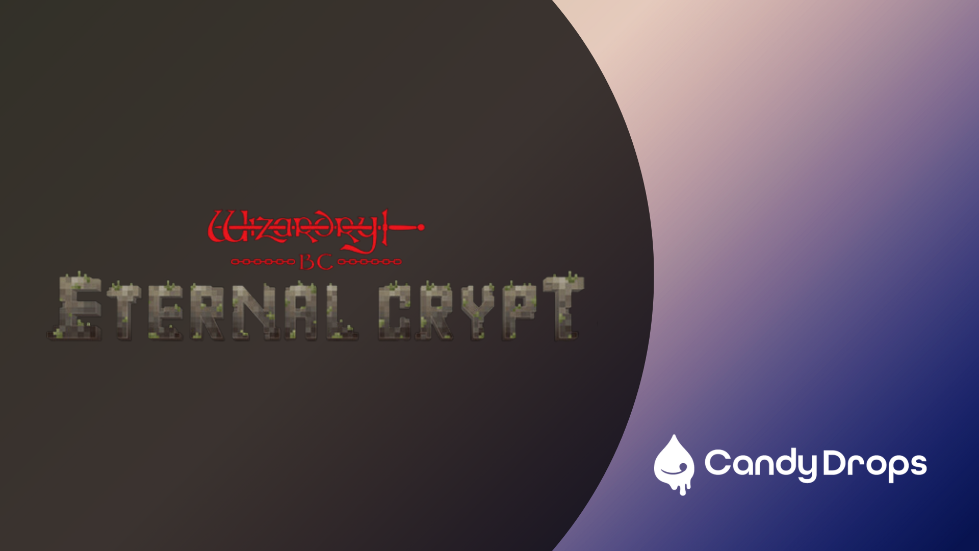 CandyDrops | Eternal Crypt