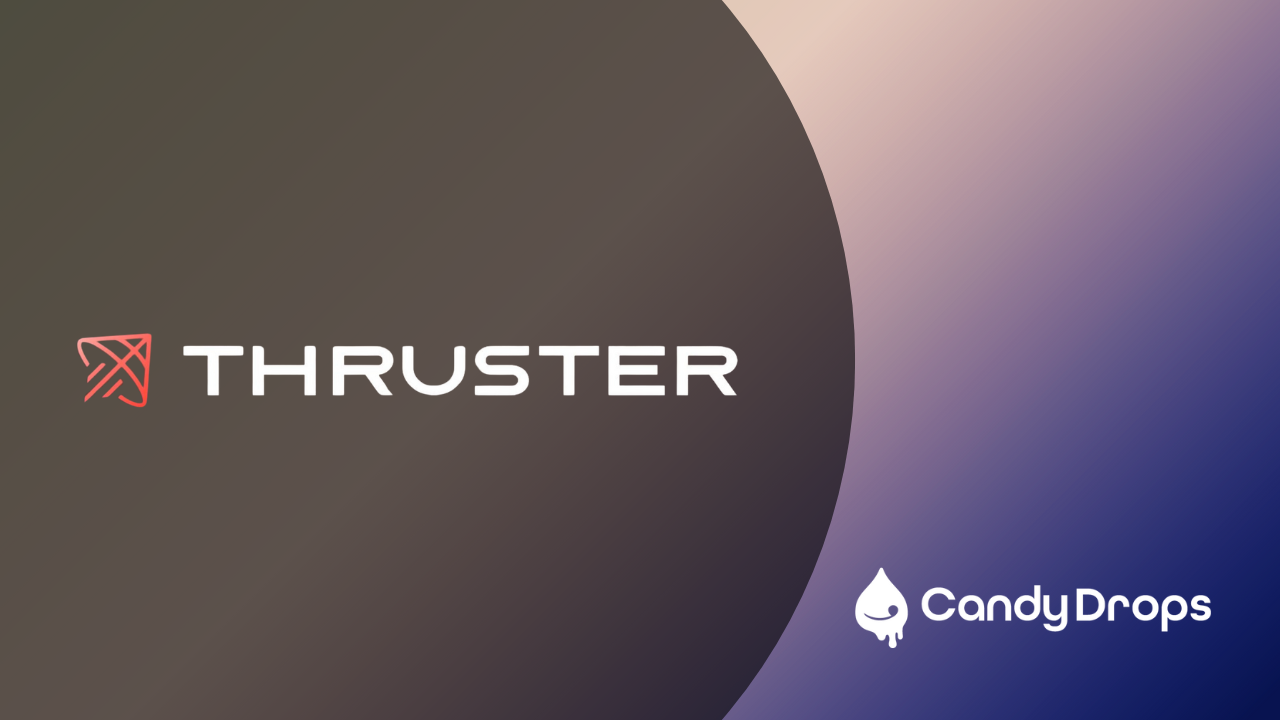 CandyDrops | Thruster