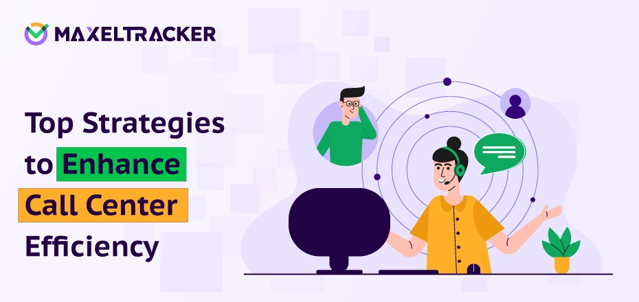 12 Proven Strategies to Improve Call Center Efficiency in 2026