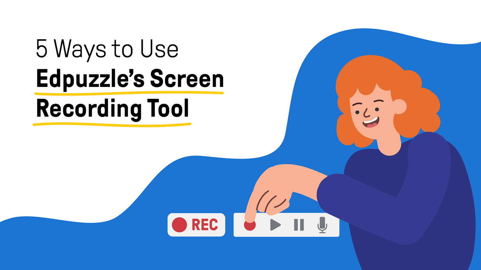 5 Ways to Use Edpuzzle's Screen Recording Tool | Edpuzzle Blog