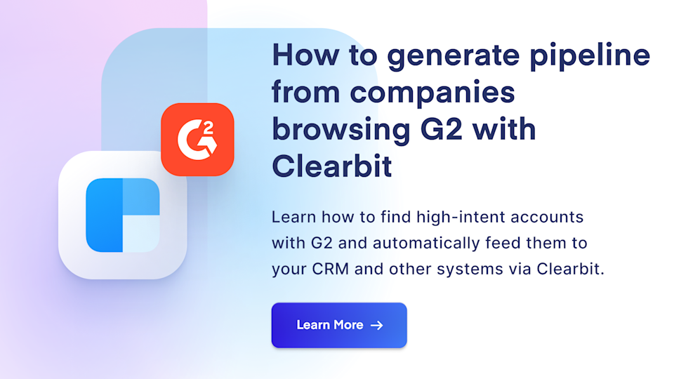 How to generate pipeline from companies browsing G2 with Clearbit