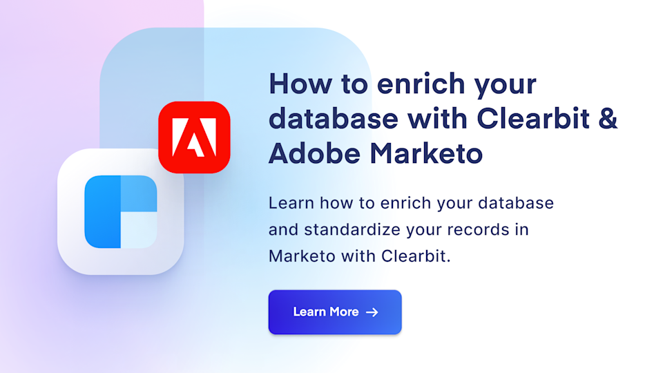 How to enrich and standardize your database with Clearbit and Adobe Marketo