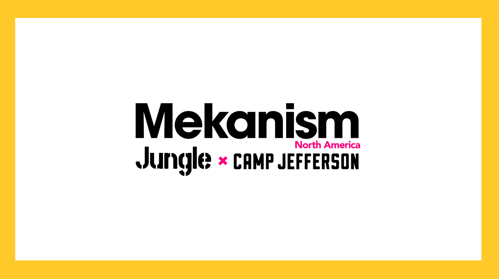Mekanism Merges with Camp Jefferson and Jungle to Form Mekanism Canada ...