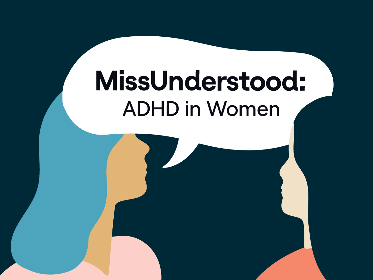 How to get an ADHD diagnosis as a woman