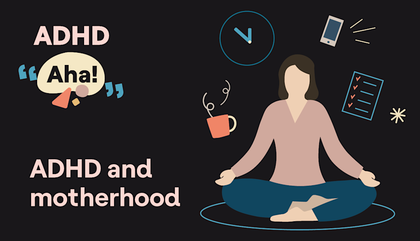 A personal conversation about being a mom (and woman) with ADHD