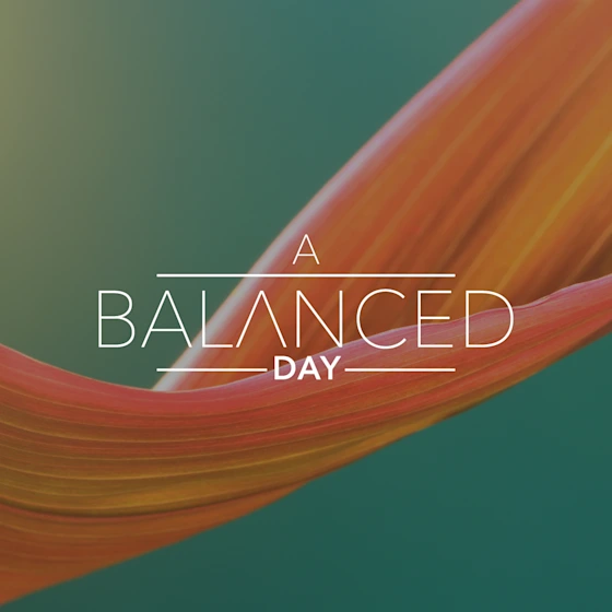 A Balanced Day