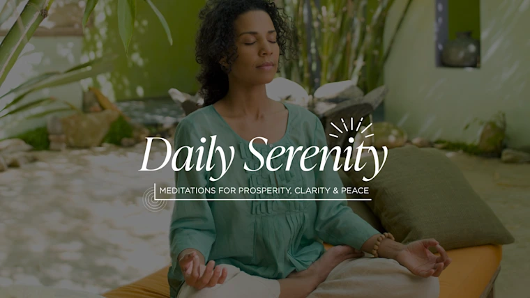 Daily Serenity: Meditations for Prosperity, Clarity & Peace