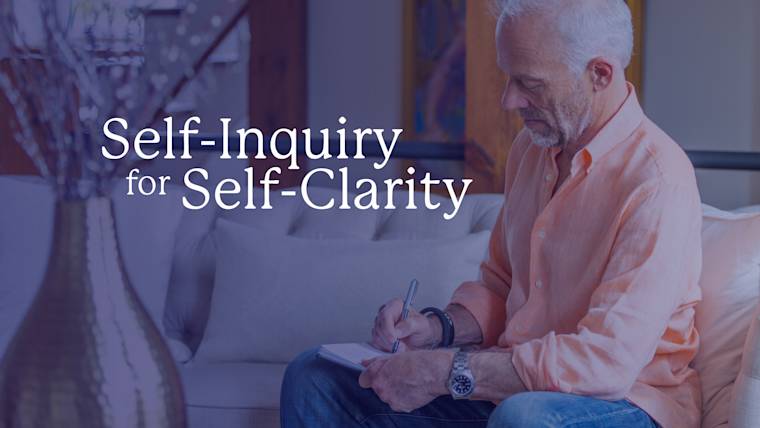 Self-Inquiry for Self-Clarity