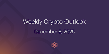 Weekly Crypto Outlook – December 8, 2025