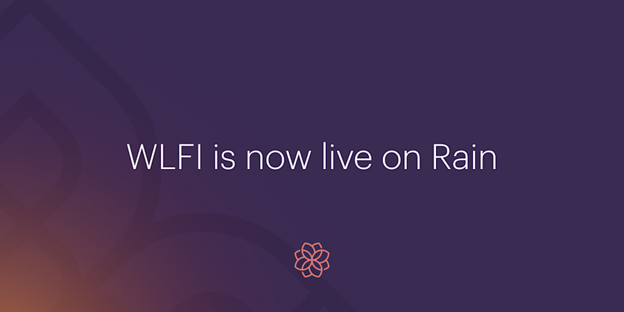 WLFI is now live on Rain