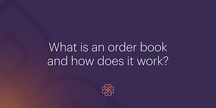 What is an order book and how does it work?