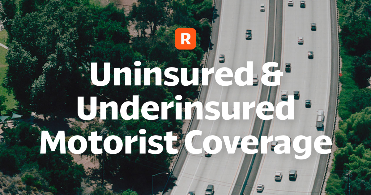 Uninsured / Underinsured Motorist coverage | Root Insurance