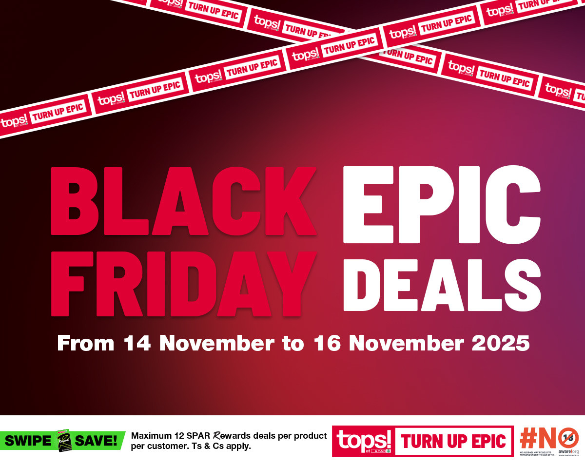 Tops Early Black Friday Deals - Valid Until 19 Nov 2025 - Tops at Spar ...
