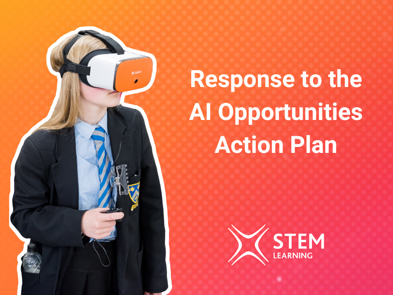 STEM Learning’s response to the AI Opportunities Action Plan