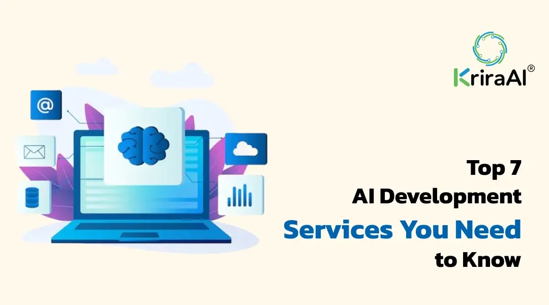 Top 7 AI Development Services You Need to Know | KriraAI