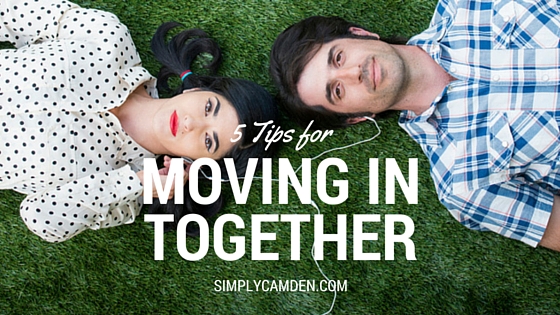 5 Tips for Moving In Together | camdenliving.com | Katie Baumann