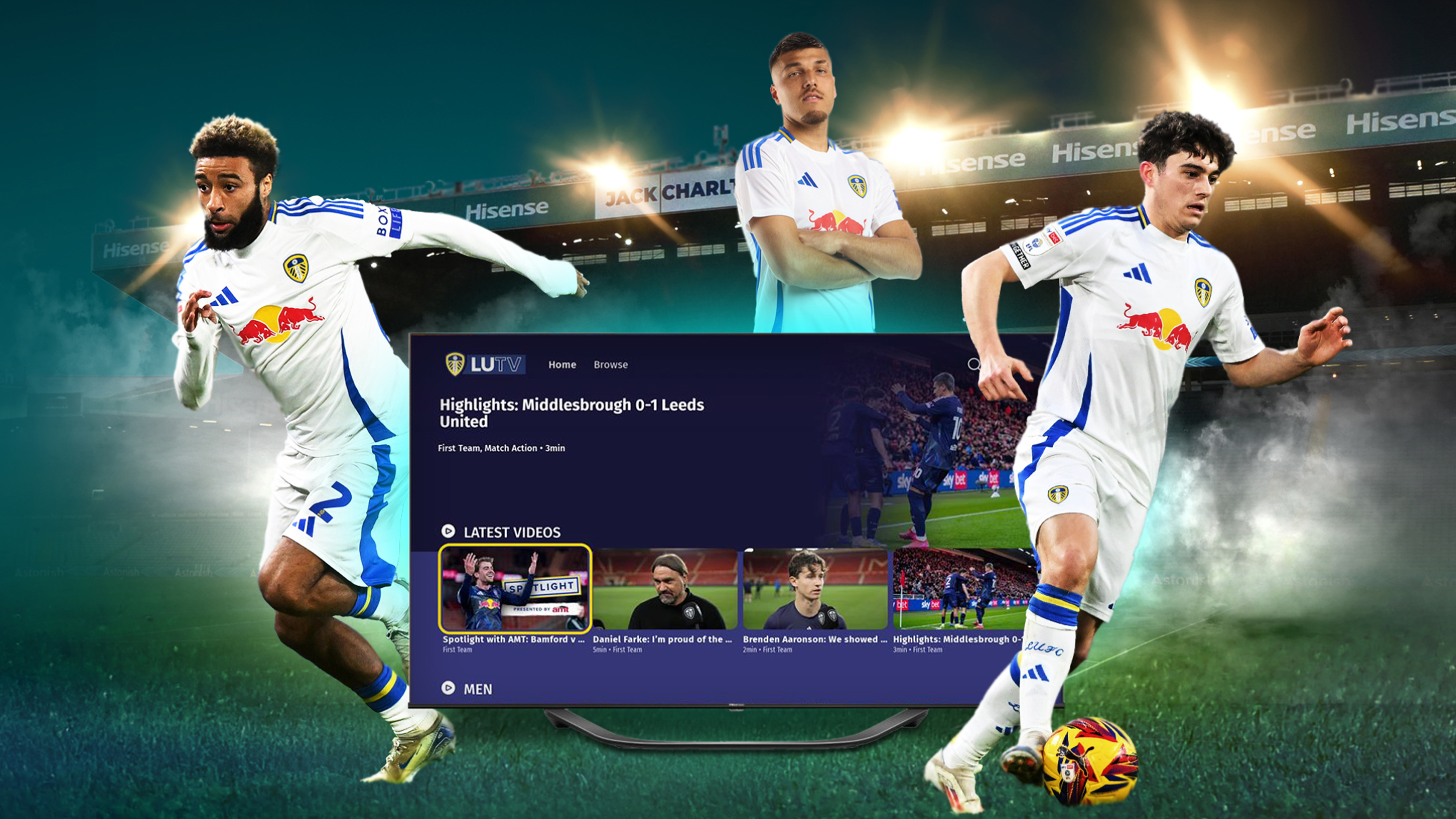 Your front row seat to Leeds United, the LUTV app now available on Hisense TVs - Leeds United