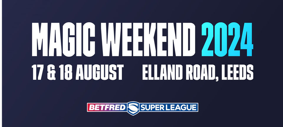 Magic Weekend tickets now on sale - Leeds United