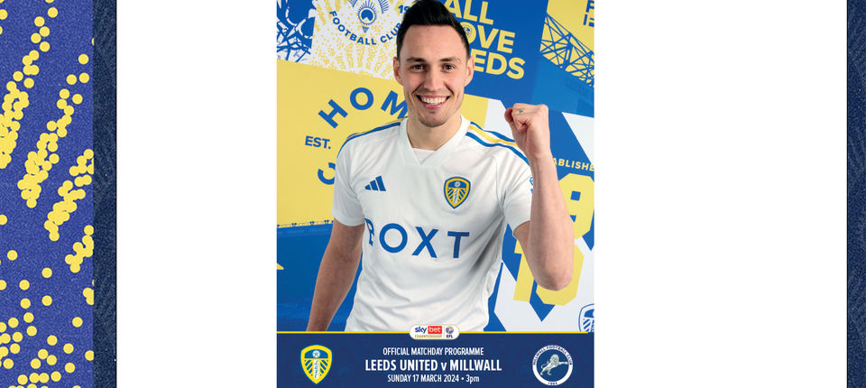 Millwall: Your matchday programme - Leeds United