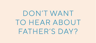 Father’s Day Opt Out